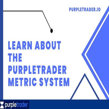 Learn About The Purple Trader Metric System | PDF