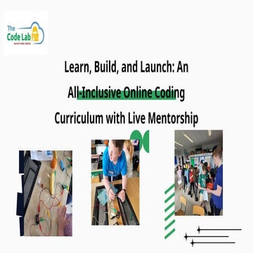Learn, Build, and Launch An All‑Inclusive Online Coding Curriculum with Live Mentorship | PPT