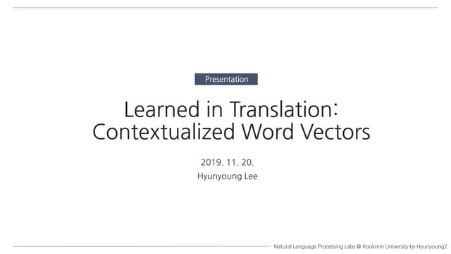 Paper Seminar Learned In Translation Contextualized Word Vectors Ppt