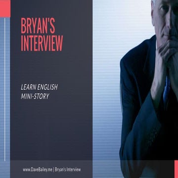 Bryan's Interview by Dave Bailey - Learn English Short Story | PPTX ...