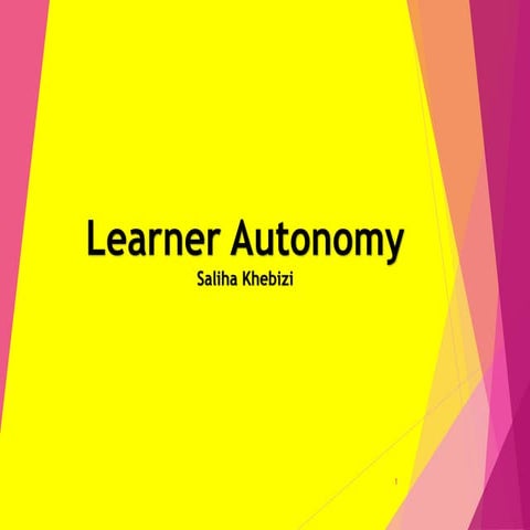 Learner autonomy from theory to practice | PPTX