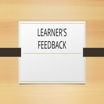 LEARNERS-FEEDBACK-QUESTIONAIRE PRESENTATION.pptx