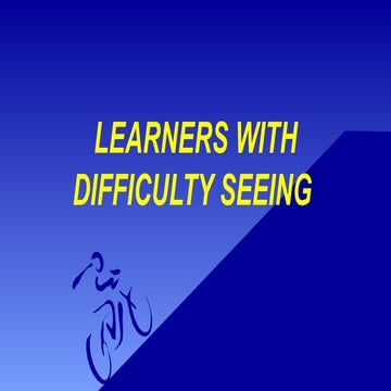 LEARNERS-WITH-DIFICULTY-SEEING1.....pptx
