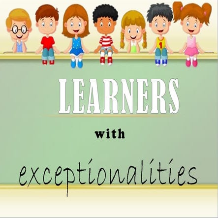 LEARNERS with Exceptionalities ( modified).pptx