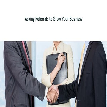 Learn How to Ask for Referrals to Grow Your Business.pdf