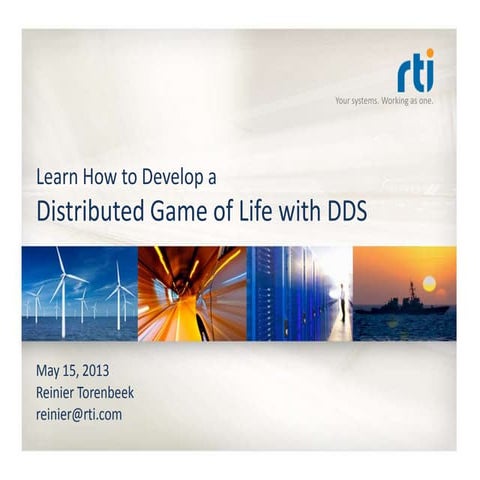 Learn How to Develop a Distributed Game of Life with DDS | PPT