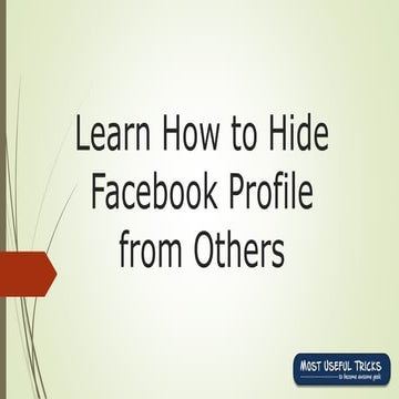Learn How to Hide Facebook Profile from Others | PPT
