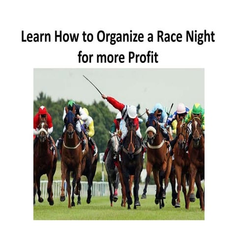 Learn how to organize a race night | PPTX