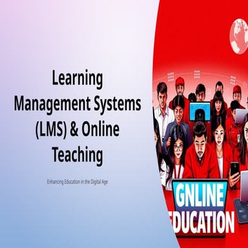 Learning-Management-Systems-LMS-and-Online-Teaching.pptx
