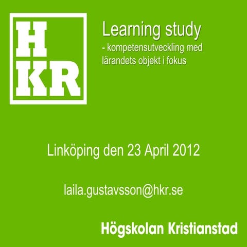 Learning studies – kompetensutveckling med lärandets objekt som fokus | PDF