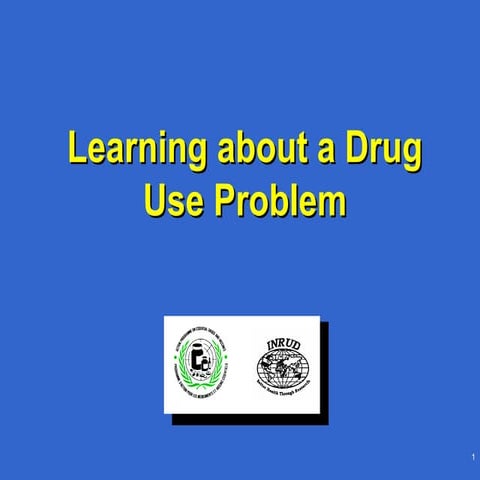 Learning about drug use problem | PPT