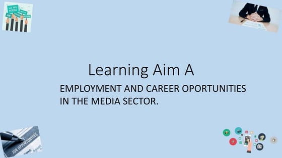 Employment And Career Opportunities In The Media Sector.pptx