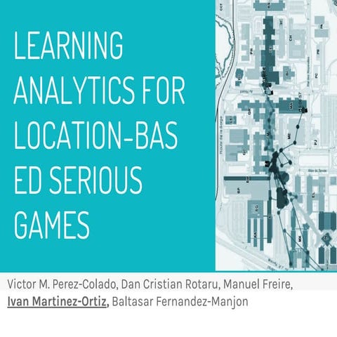 Learning analytics for location based serious games | PDF