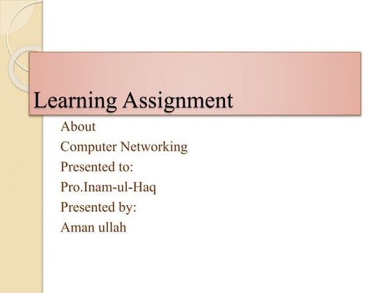 Learning assignment (computer Networking) | PPT