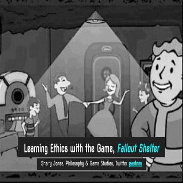 Learning Ethics with the Game, Fallout Shelter by Sherry Jones (Apr. 6 ...