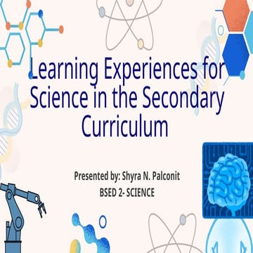 Learning Experience for science in Secondary curriculum | PPTX