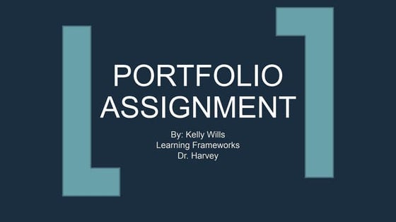 Learning Frameworks Portfolio | PPTX | College Education | Education