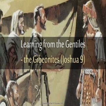Learning from Gentiles - Gibeonites | PPTX