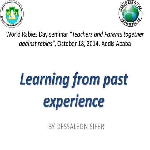 Learning from past experience- world rabies day seminar 2014 | PPT