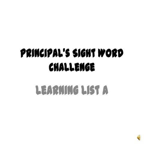 Principal's Sight Word Challenge: Learning list a | PPTX