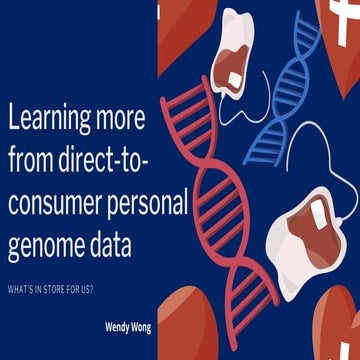 Learning more from direct to-consumer personal genome data | PPT