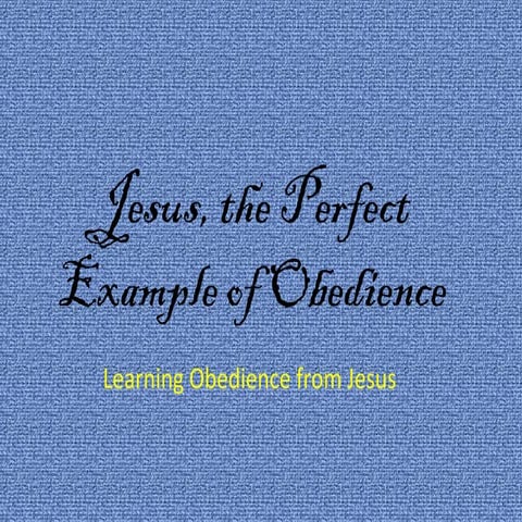 Learning obedience from jesus | PPT