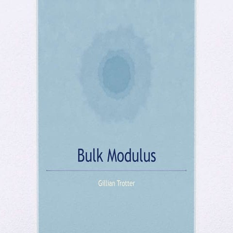 Learning Object 4 - Bulk Modulus | PPTX
