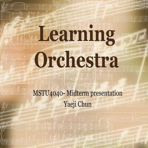 Learning orchestra | PPTX | Music | Entertainment