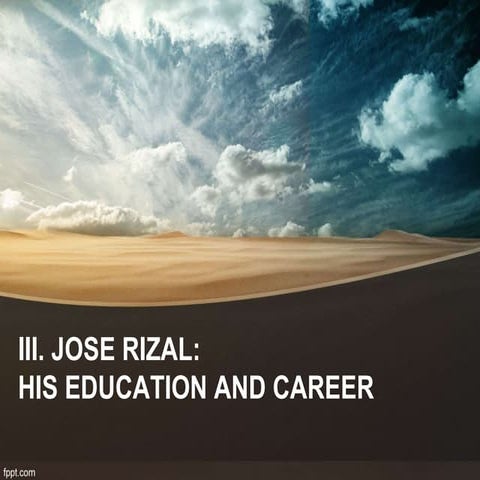 UNIT 3: RIZAL - EDUCATION AND CAREER | PPT