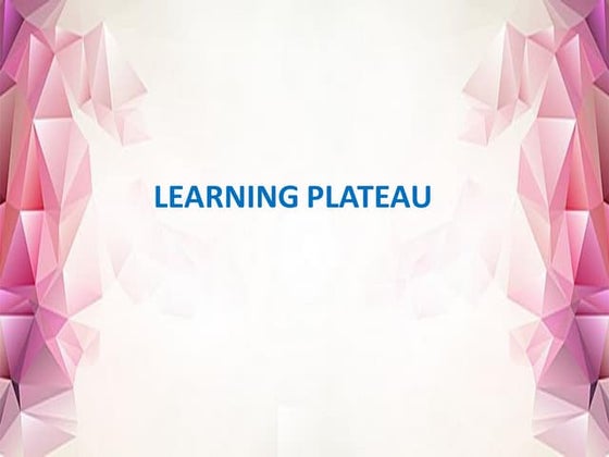 Learning curve and Learning Plateaus | PPTX | Educational Assessment ...