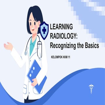 LEARNING RADIOLOGY _ RECOGNIZING THE BASICS.pptx