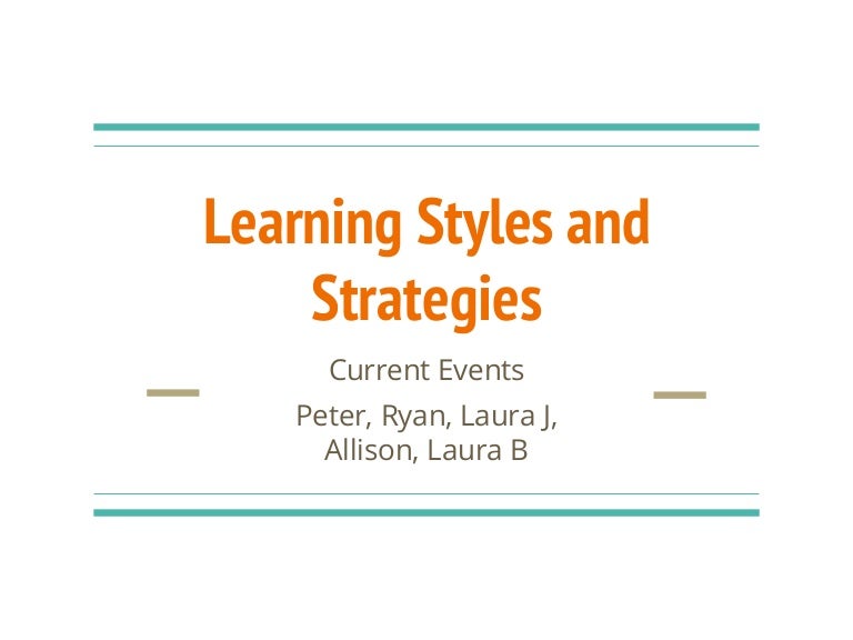 Learning styles and strategies