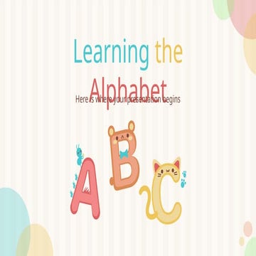 Learning the Alphabet by Slidesgo, for the kids.pptx