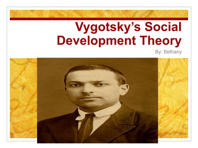 Vygotsky's Sociocultural Theory of Development | PPTX