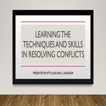 Learning the Techniques and Skills in Resolving Conflicts.pptx