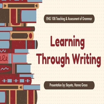 LEARNING THROUGH WRITING for course Teaching and Assessment of Grammar | PDF
