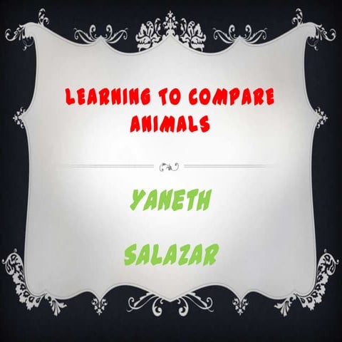Learning to compare animals | PPTX