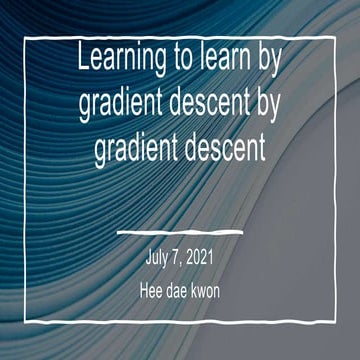 Learning to learn by gradient descent by gradient descent | PPTX | Web ...