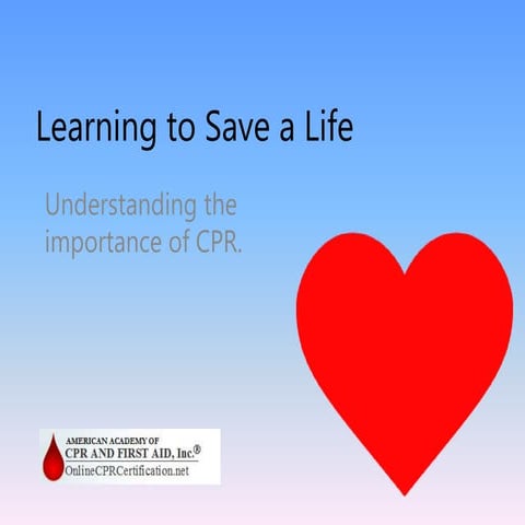 Learning to Save a Life: Why CPR Is Important | PPTX
