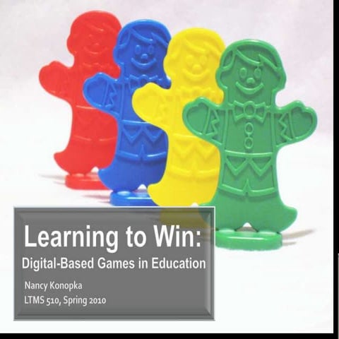 Learning to Win: Digital Based Games in Education | PPTX