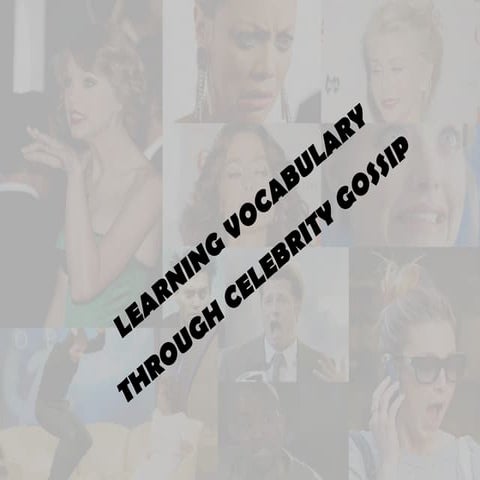 Learning Vocabulary Through Celebrity Gossip | PPT