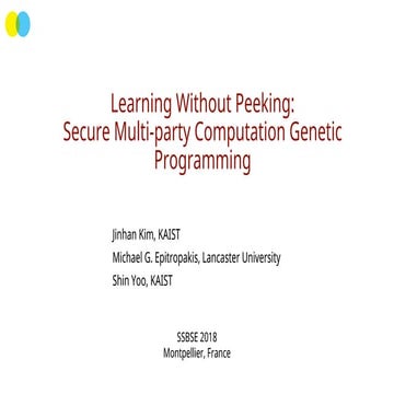 Learning Without Peeking: Secure Multi-party Computation Genetic Programming | PPT