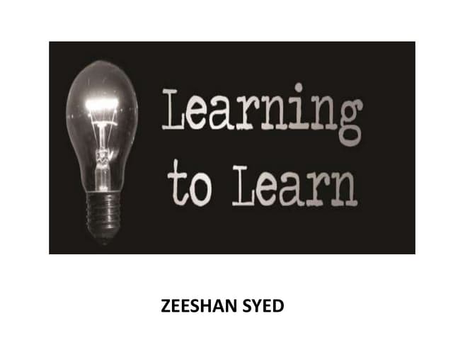 Learning To Learnby Zeeshan Syed Ppt