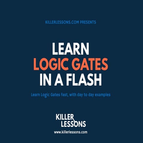 Learn Logic Gates in a Flash using Examples | PPT