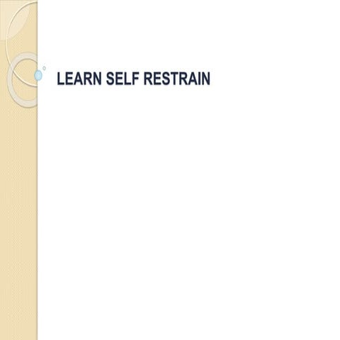 Learn self restrain | PPSX