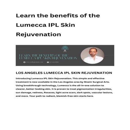 Learn the benefits of the Lumecca IPL Skin Rejuvenation.docx