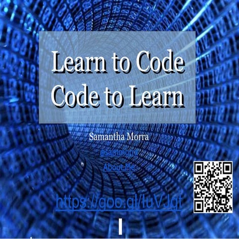 Learn to Code, Code to learn | PPT