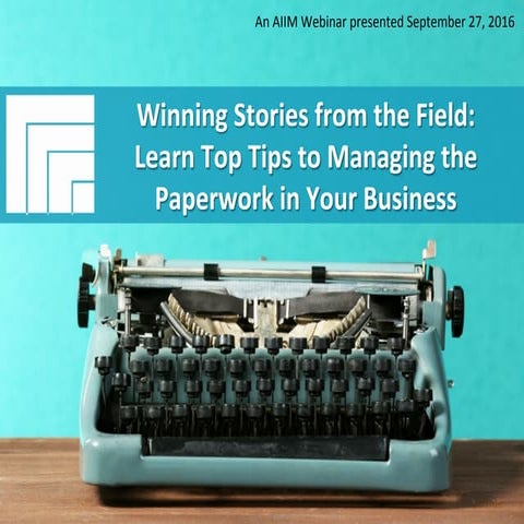 [Webinar Slides] Learn Top Tips to Managing and Processing the ...