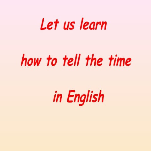 Learn to tell the time | PPT