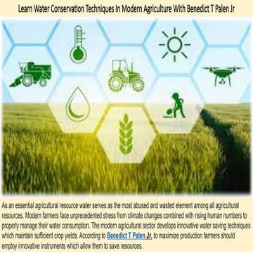 Learn Water Conservation Techniques In Modern Agriculture With Benedict ...